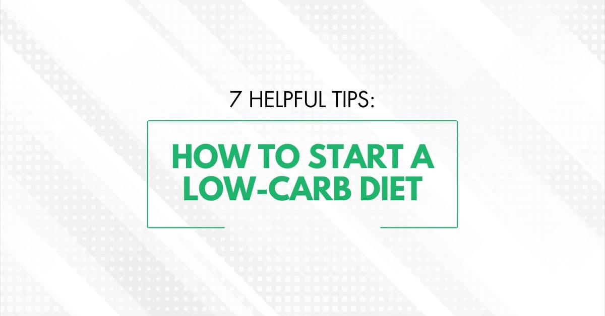 7 Helpful Tips: How to Start a Low-Carb Diet 💡 - I'd Rather Be A Chef