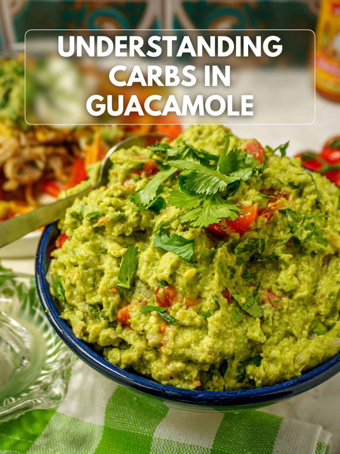 Understanding Carbs In Guacamole: Low Carb or Keto? - I'd Rather Be A Chef